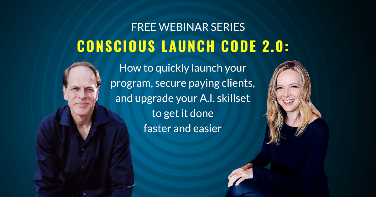 Conscious Launch Code 2.0 Replay 2 - Conscious Marketer
